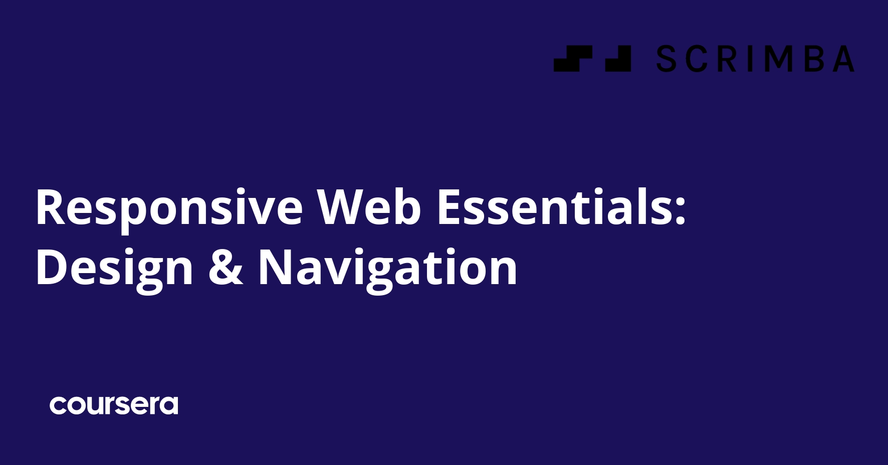 Responsive Web Essentials: Design & Navigation | Coursera