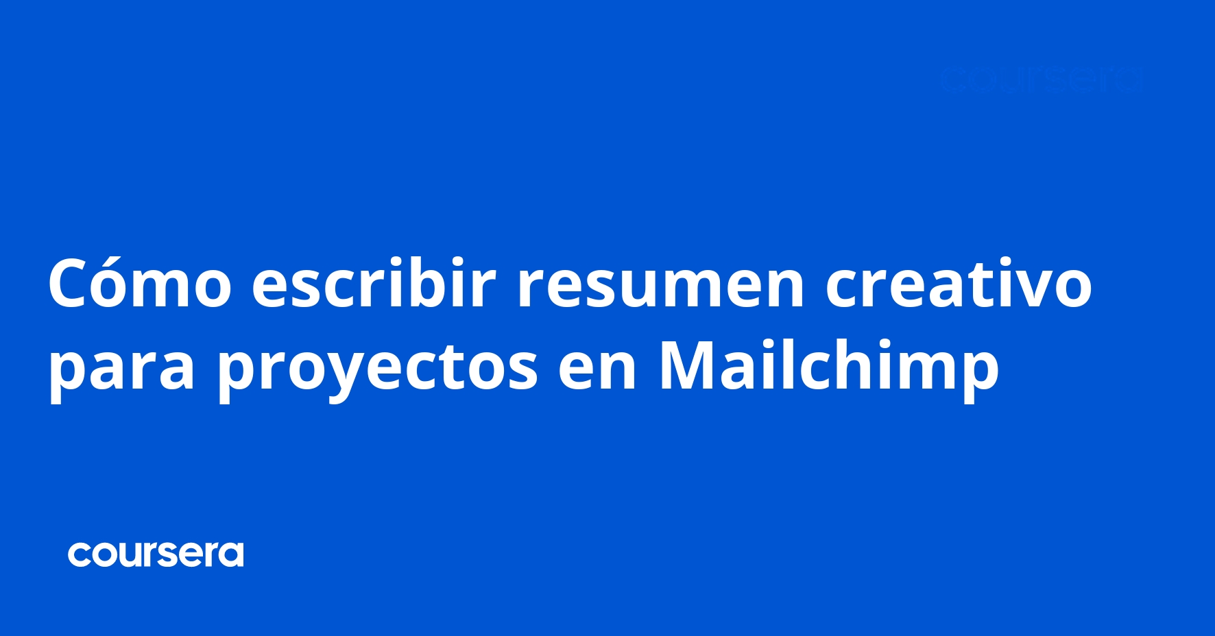 Cómo escribir resumen creativo para proyectos en Mailchimp