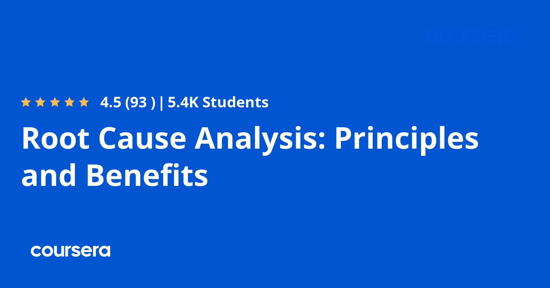 Root Cause Analysis: Principles and Benefits | Coursera