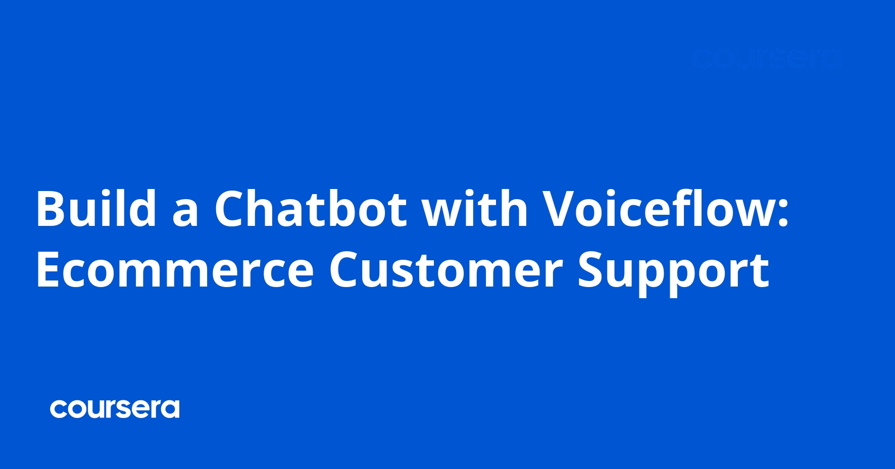 Build a Chatbot with Voiceflow: Ecommerce Customer Support