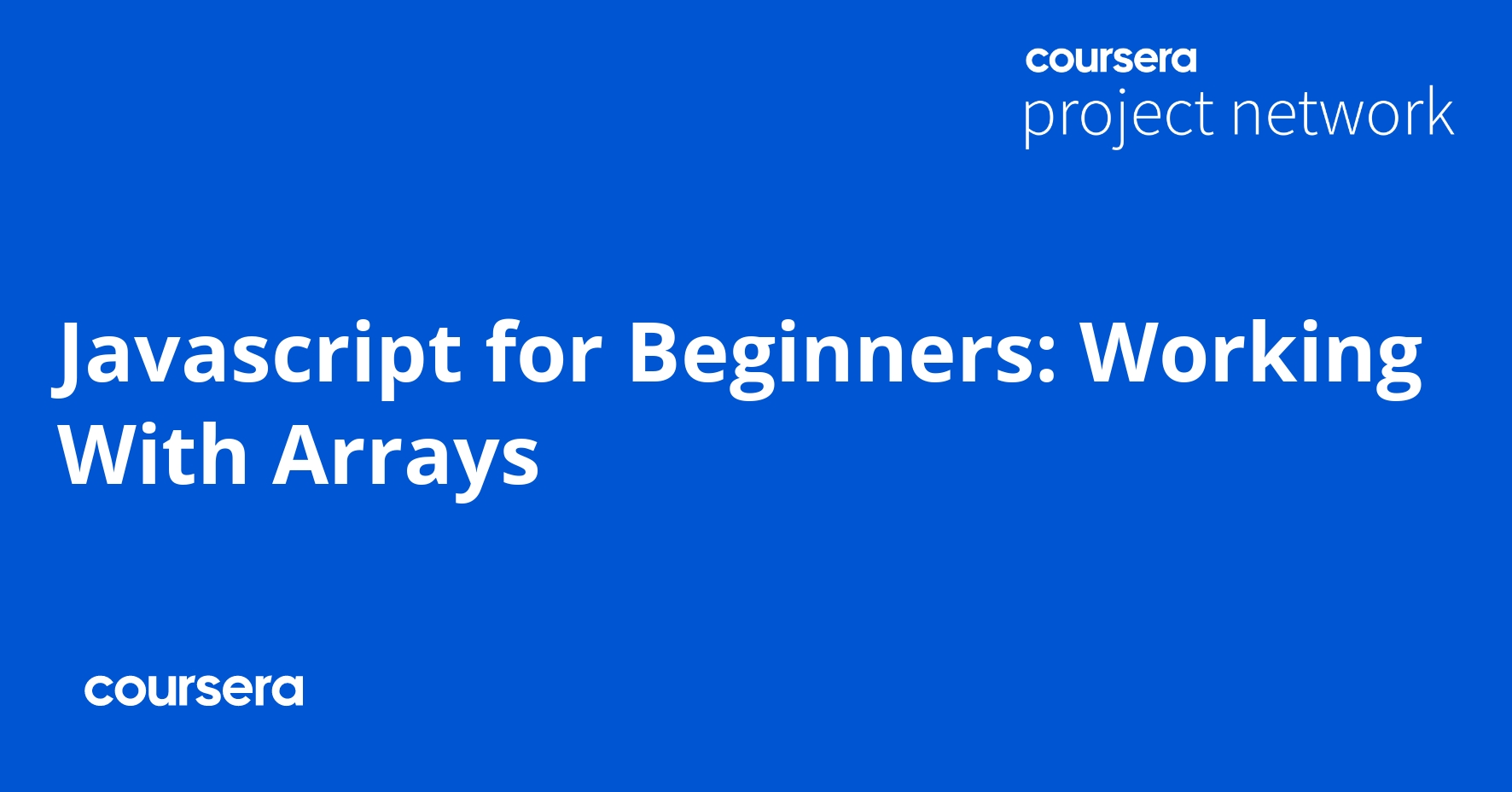 Javascript for Beginners: Working With Arrays