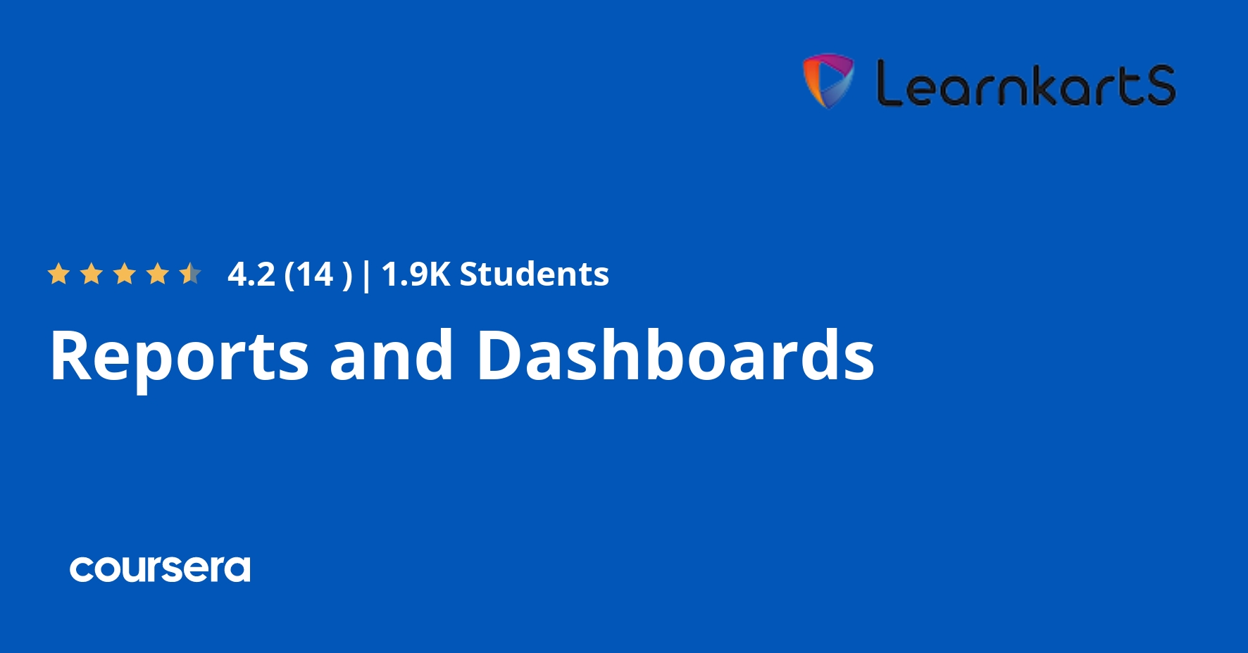 Reports and Dashboards | Coursera
