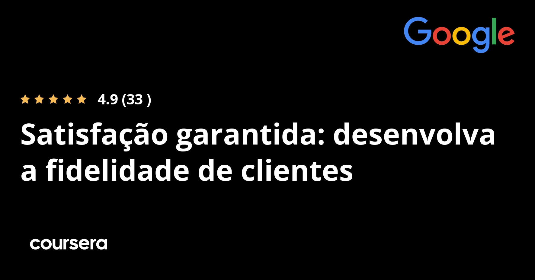 Satisfação garantida: desenvolva a fidelidade de clientes | Coursera