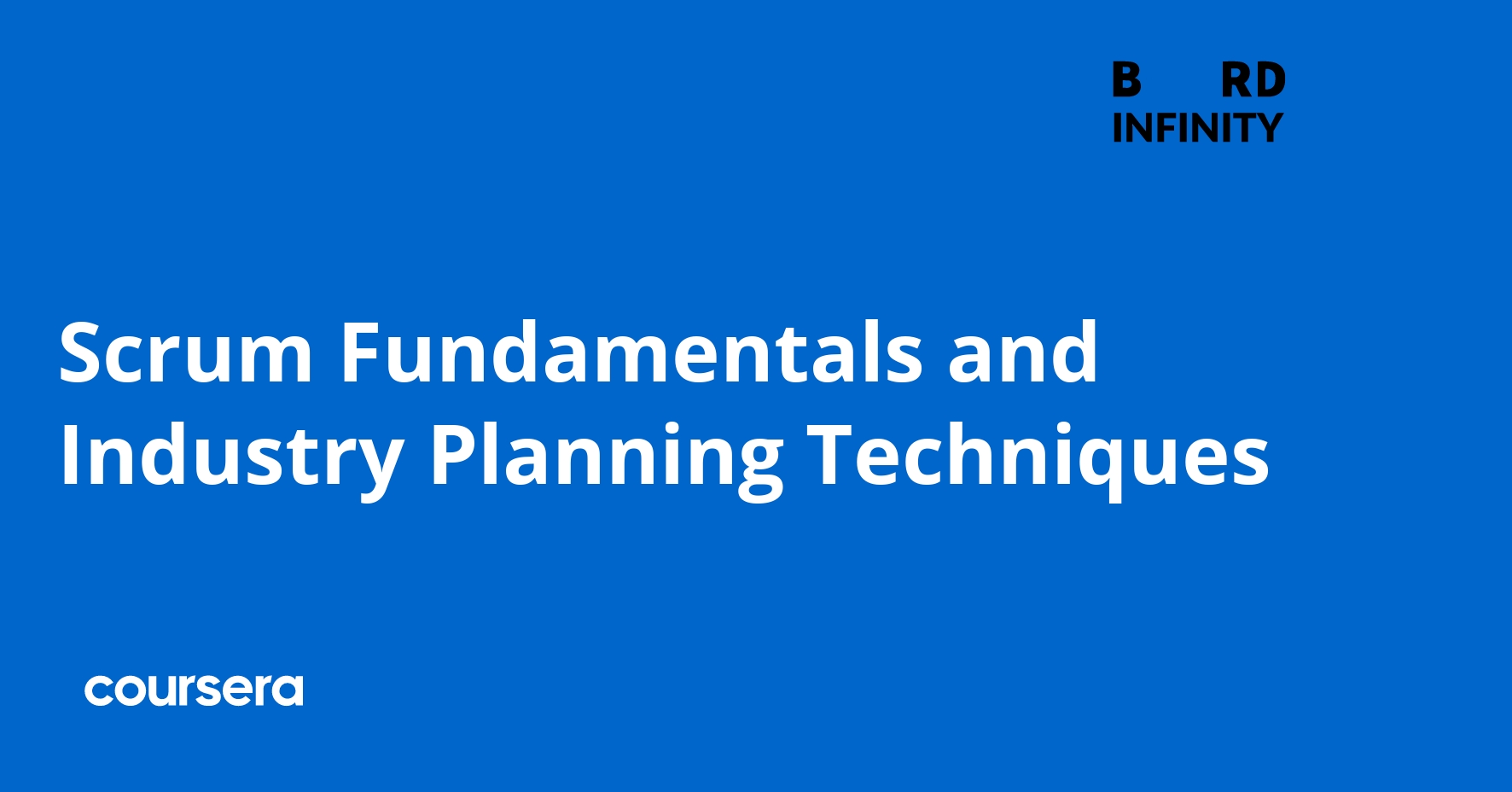 Scrum Fundamentals and Industry Planning Techniques | Coursera