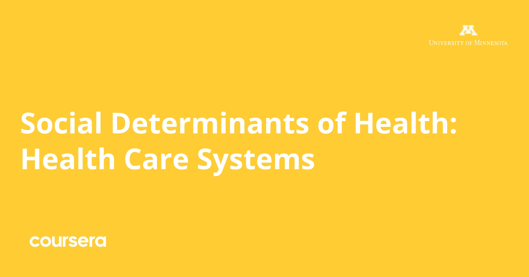 Social Determinants of Health: Health Care Systems | Coursera
