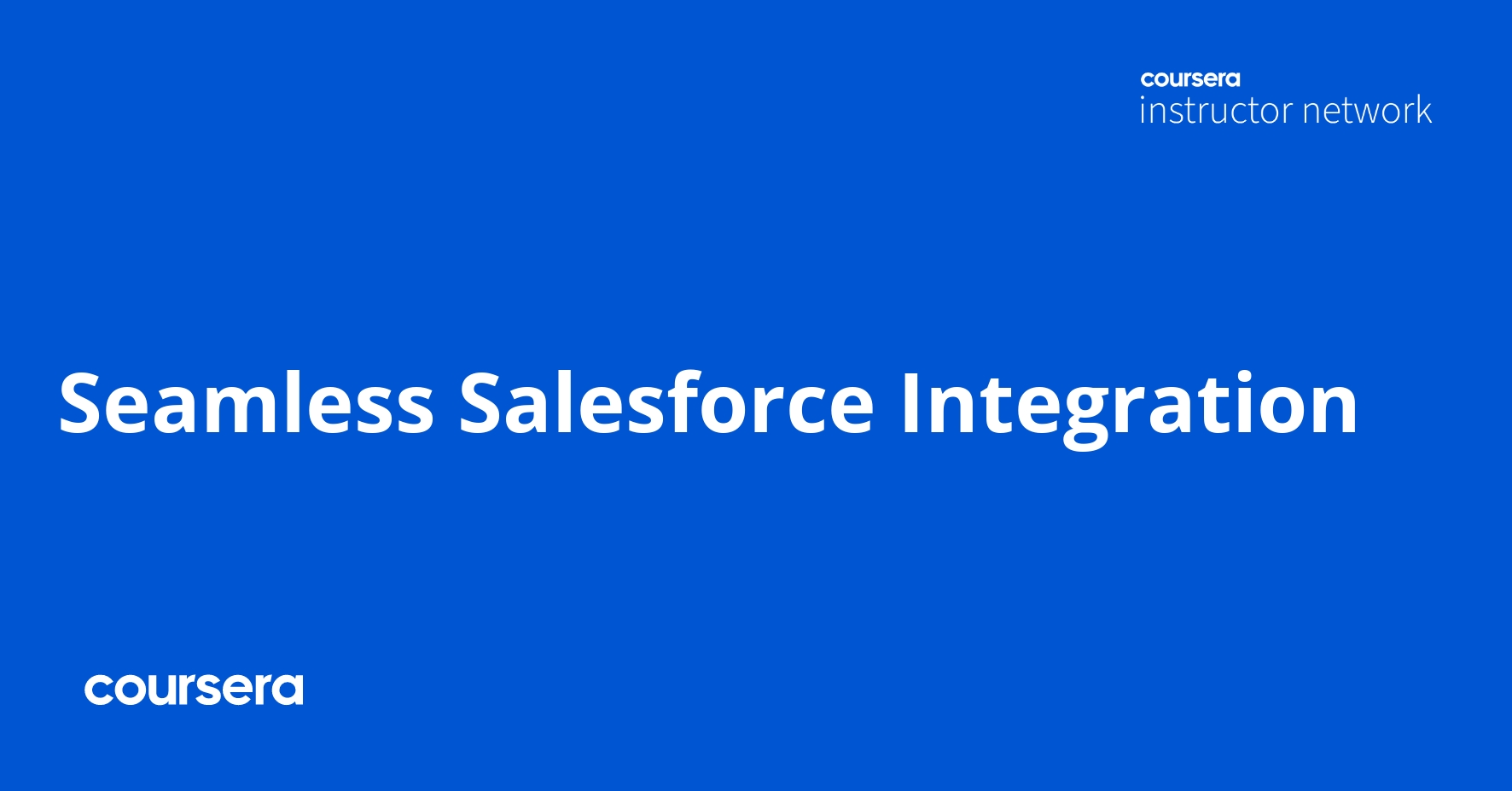 Seamless Salesforce Integration Coursera