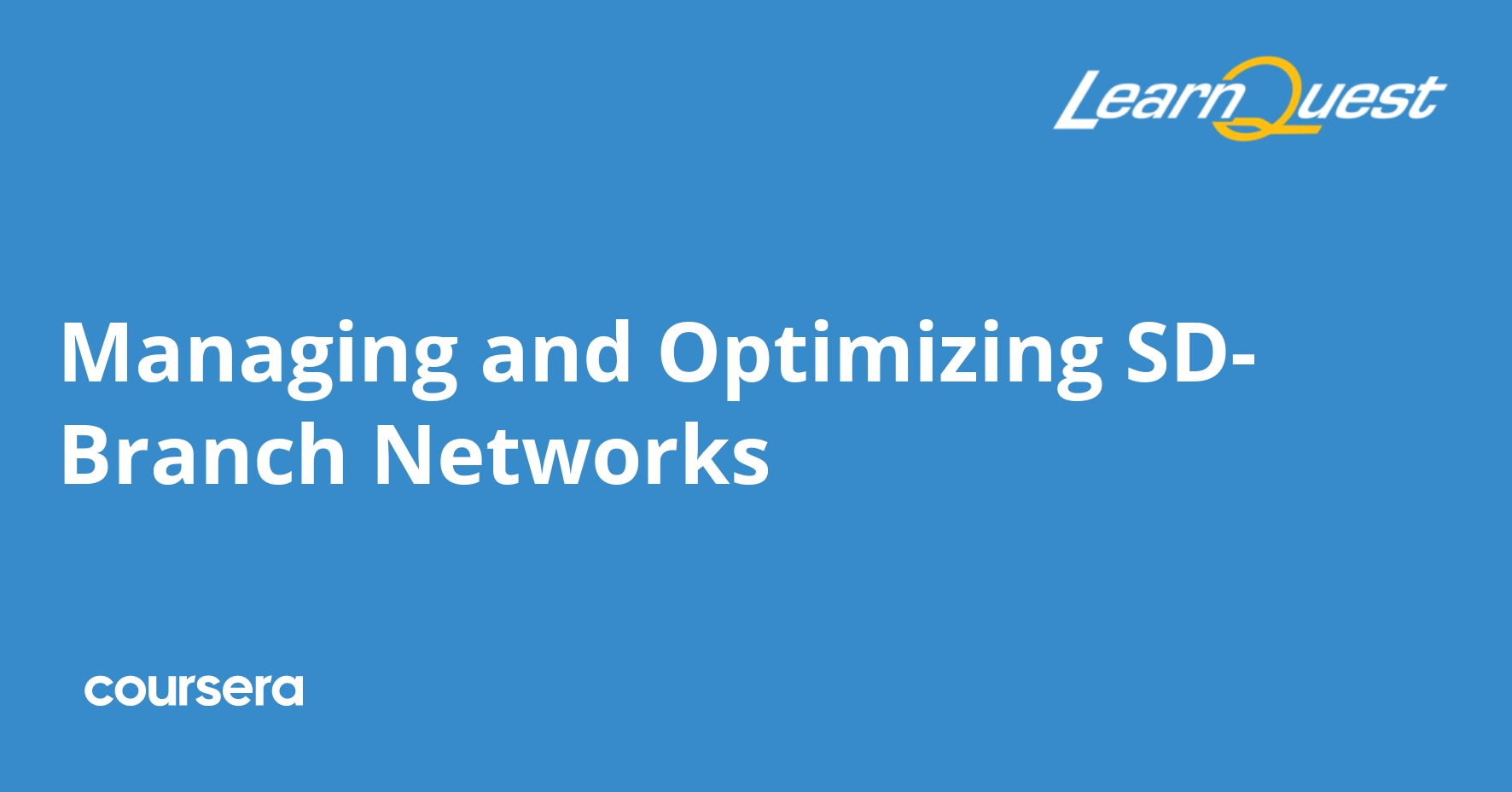 Managing and Optimizing SD-Branch Networks | Coursera