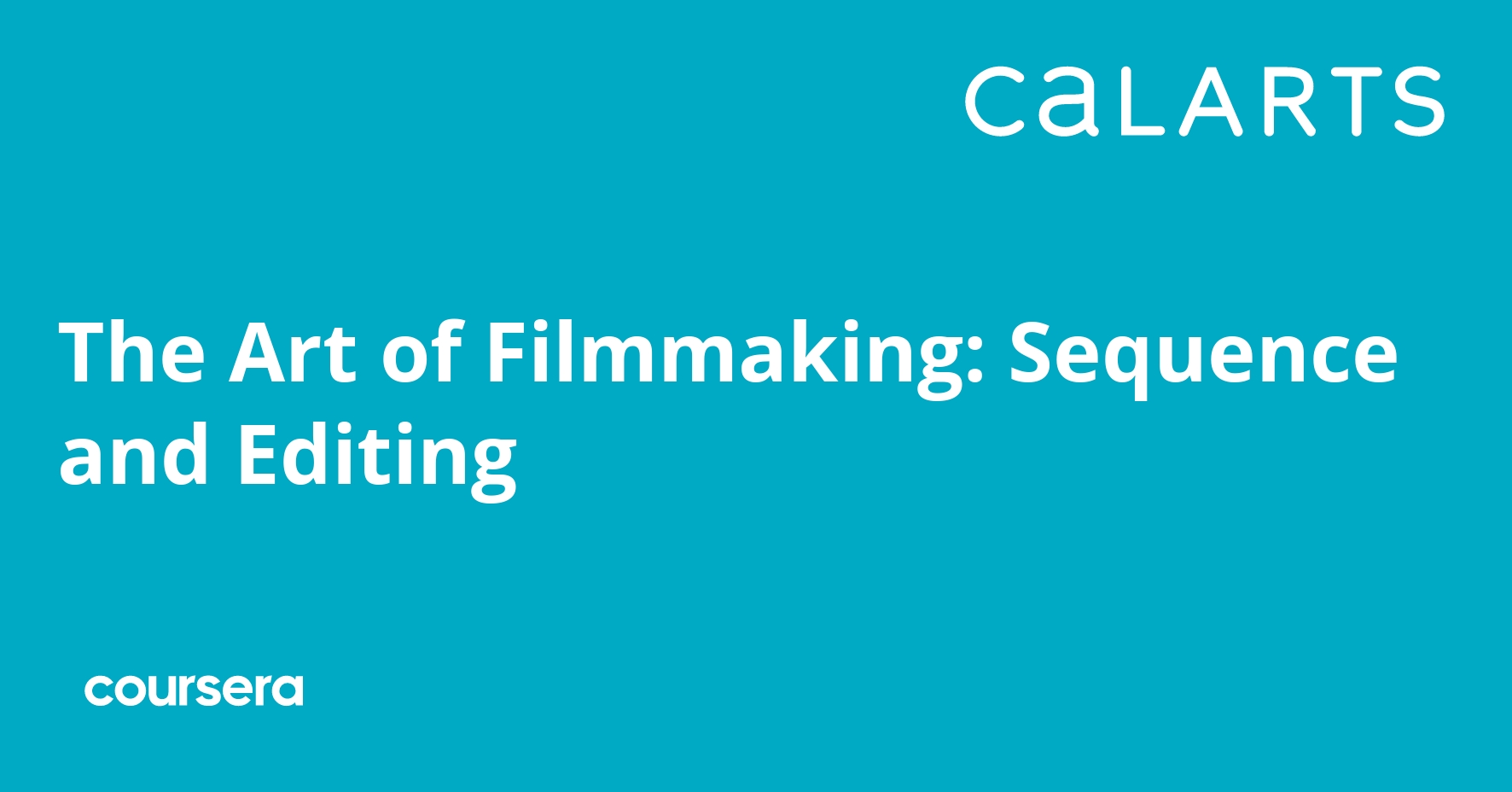 The Art of Filmmaking: Sequence and Editing | Coursera