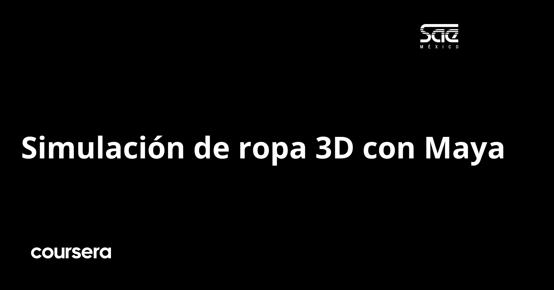 Simulación de ropa 3D con Maya | Coursera
