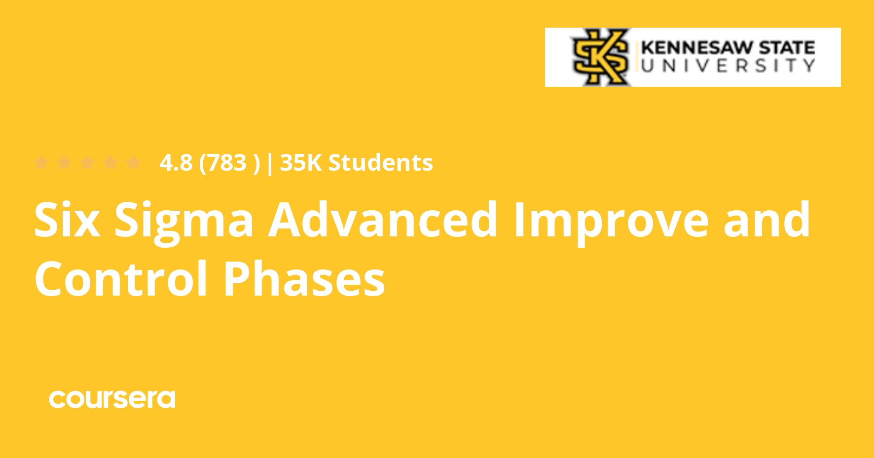 Six Sigma Advanced Improve and Control Phases | Coursera