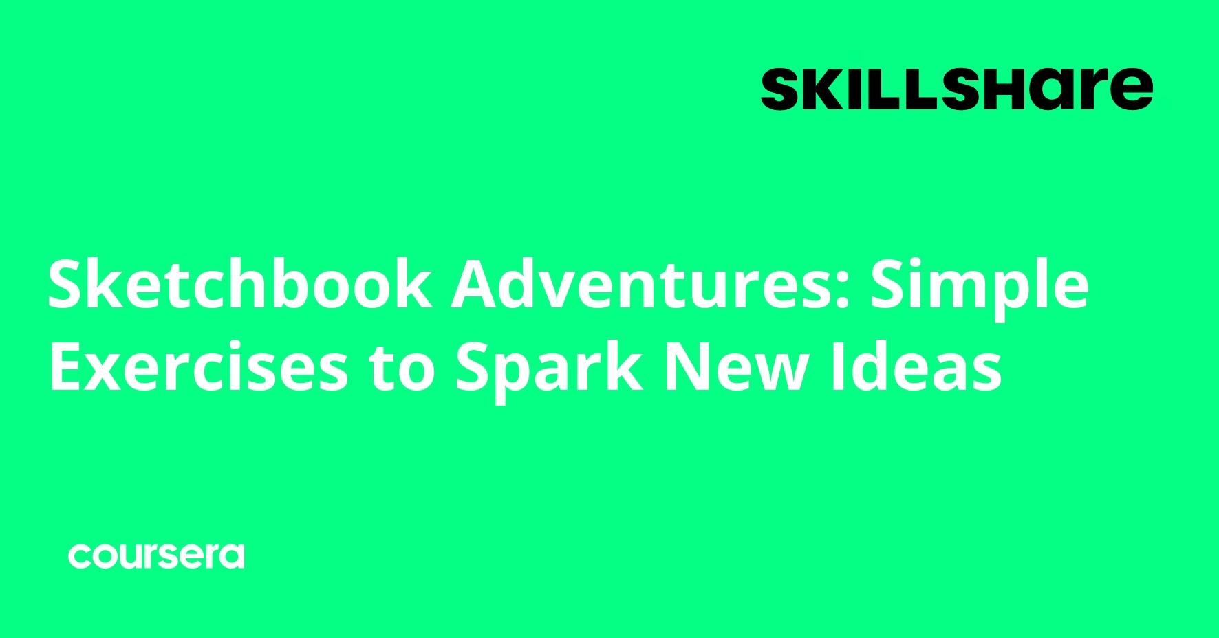 Sketchbook Adventures: Simple Exercises to Spark New Ideas | Coursera