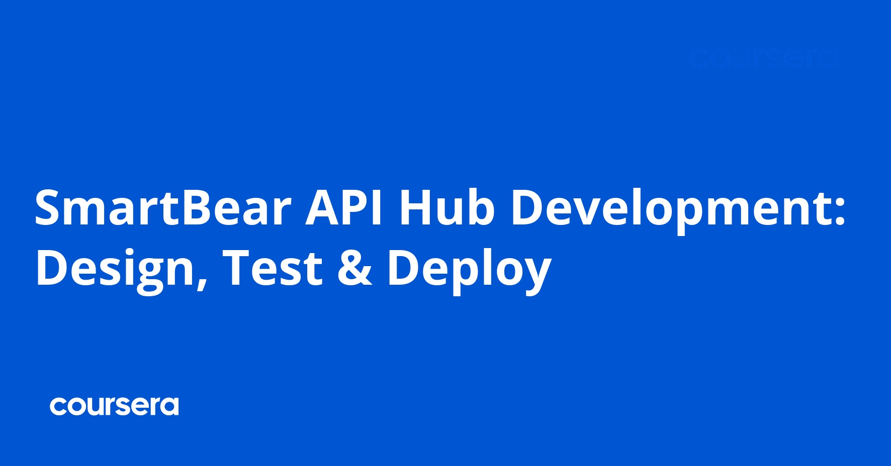 SmartBear API Hub Development: Design, Test & Deploy | Coursera