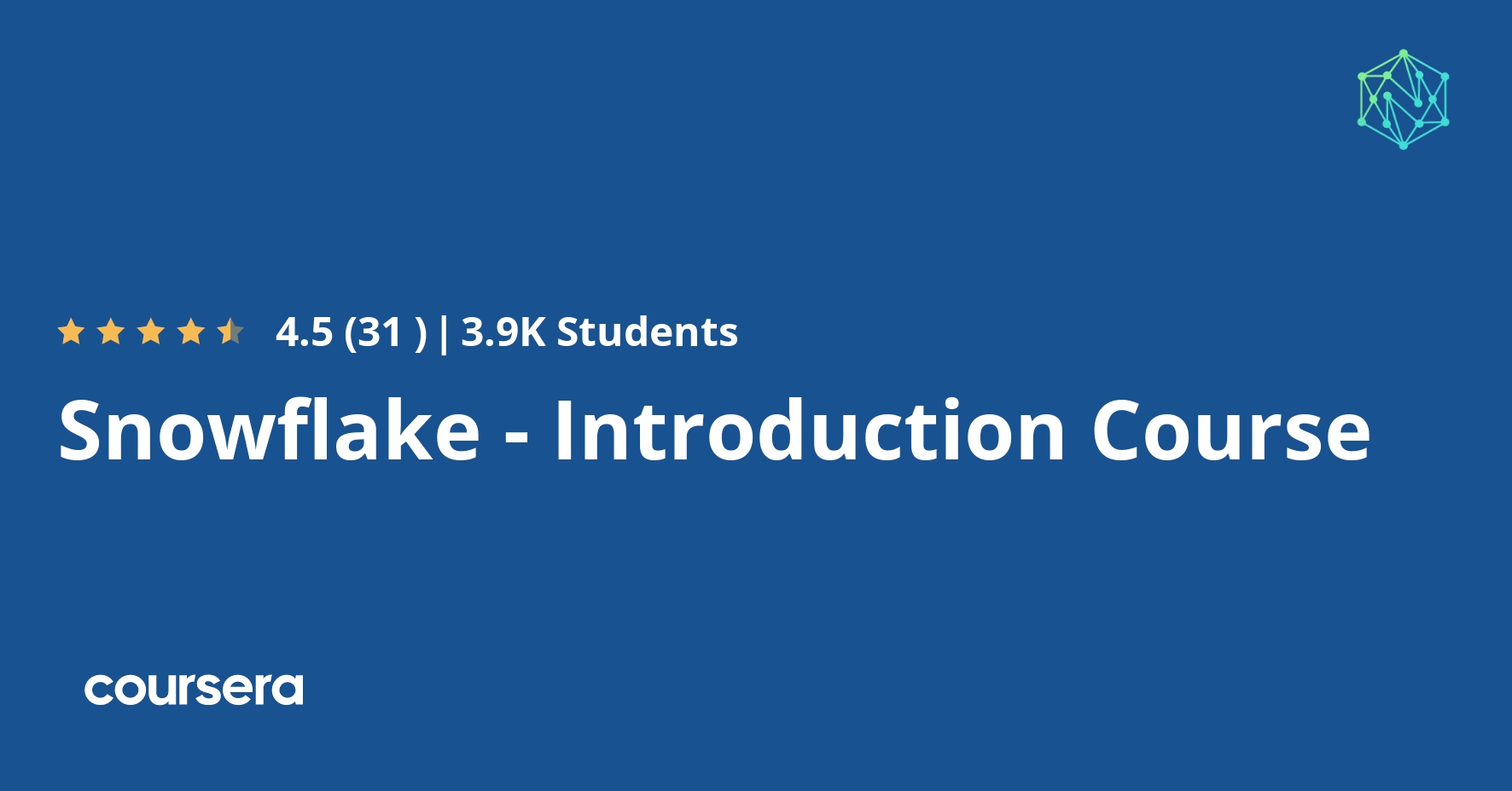 Snowflake - Introduction Course | Coursera