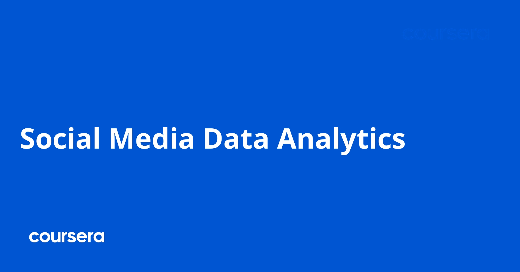 Social Media Data Analytics | Coursera