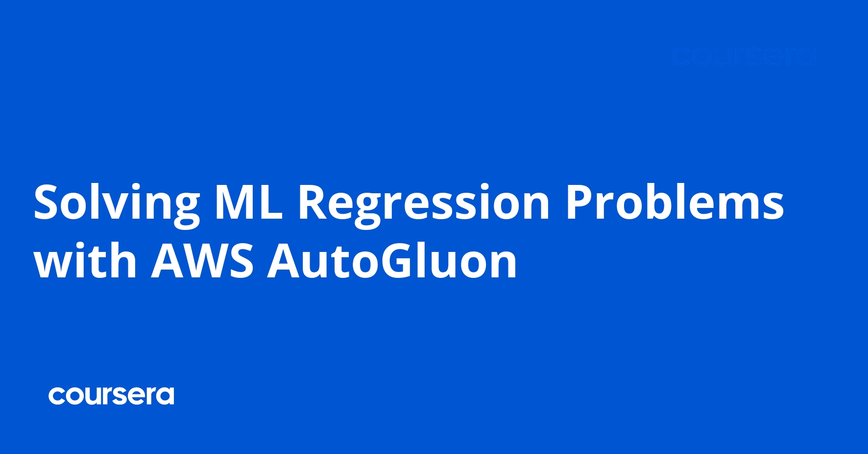 Solving ML Regression Problems with AWS AutoGluon