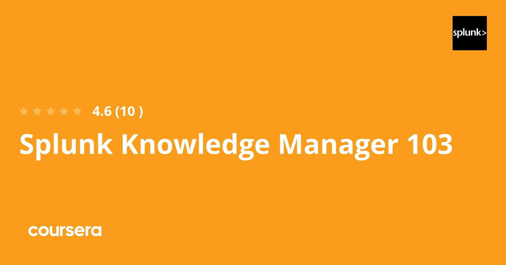 Splunk Knowledge Manager 103 | Coursera