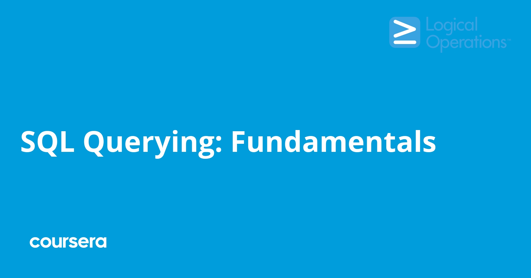 SQL Querying: Fundamentals | Coursera