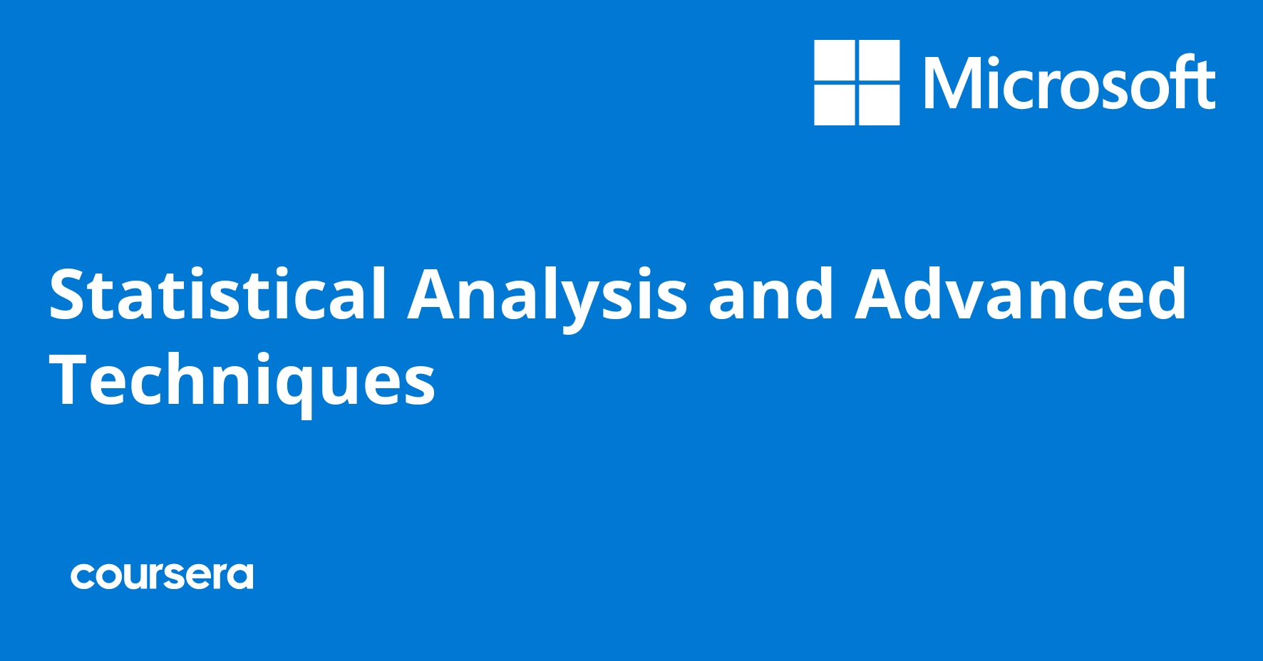 Statistical Analysis and Advanced Techniques | Coursera