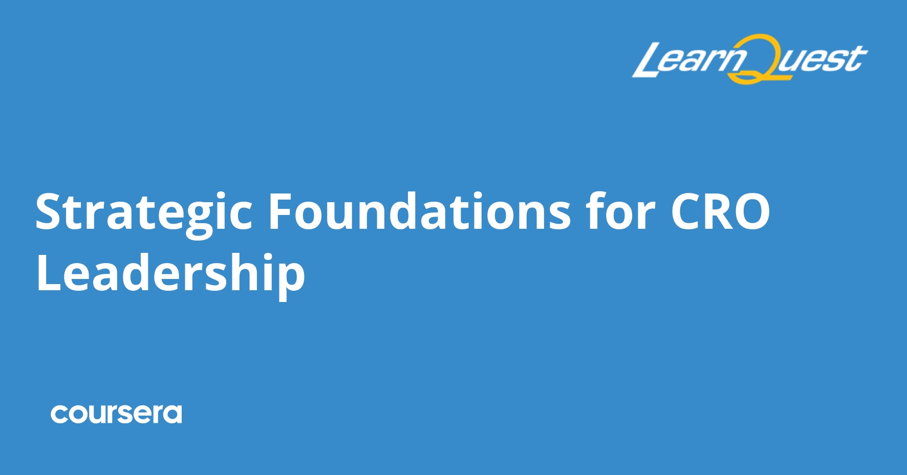 Strategic Foundations for CRO Leadership | Coursera