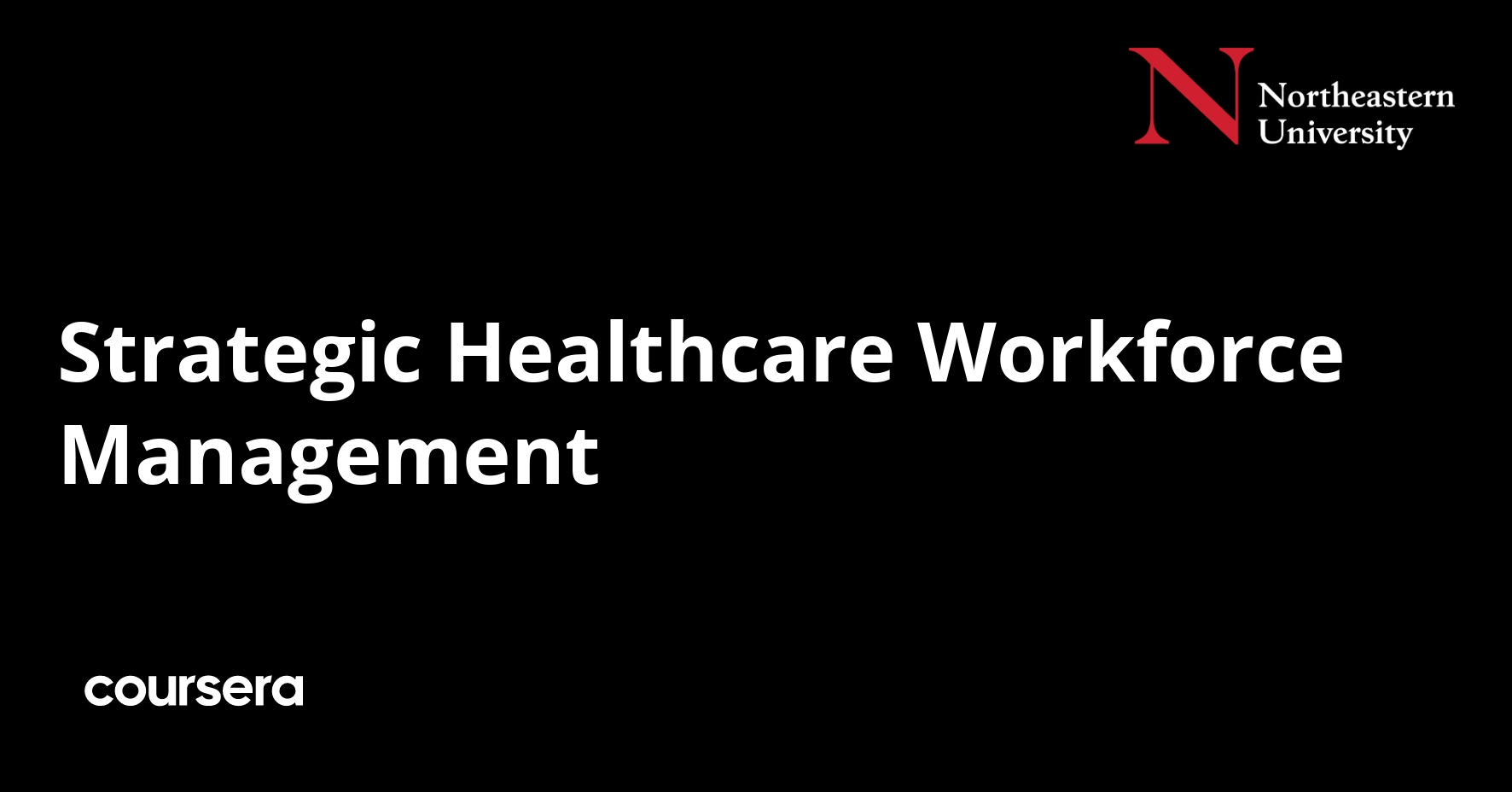 Strategic Healthcare Workforce Management | Coursera