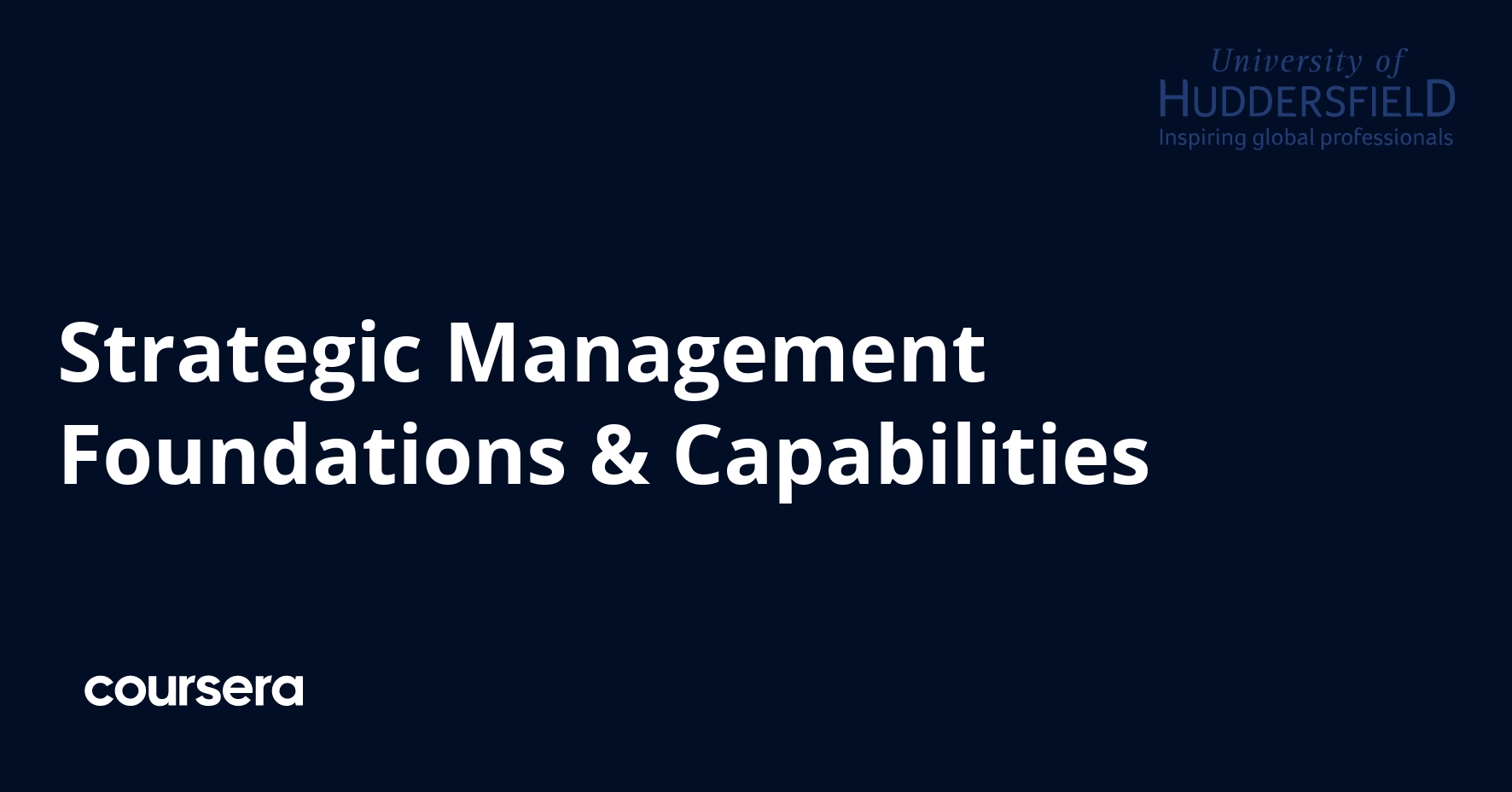 Strategic Management Foundations & Capabilities | Coursera