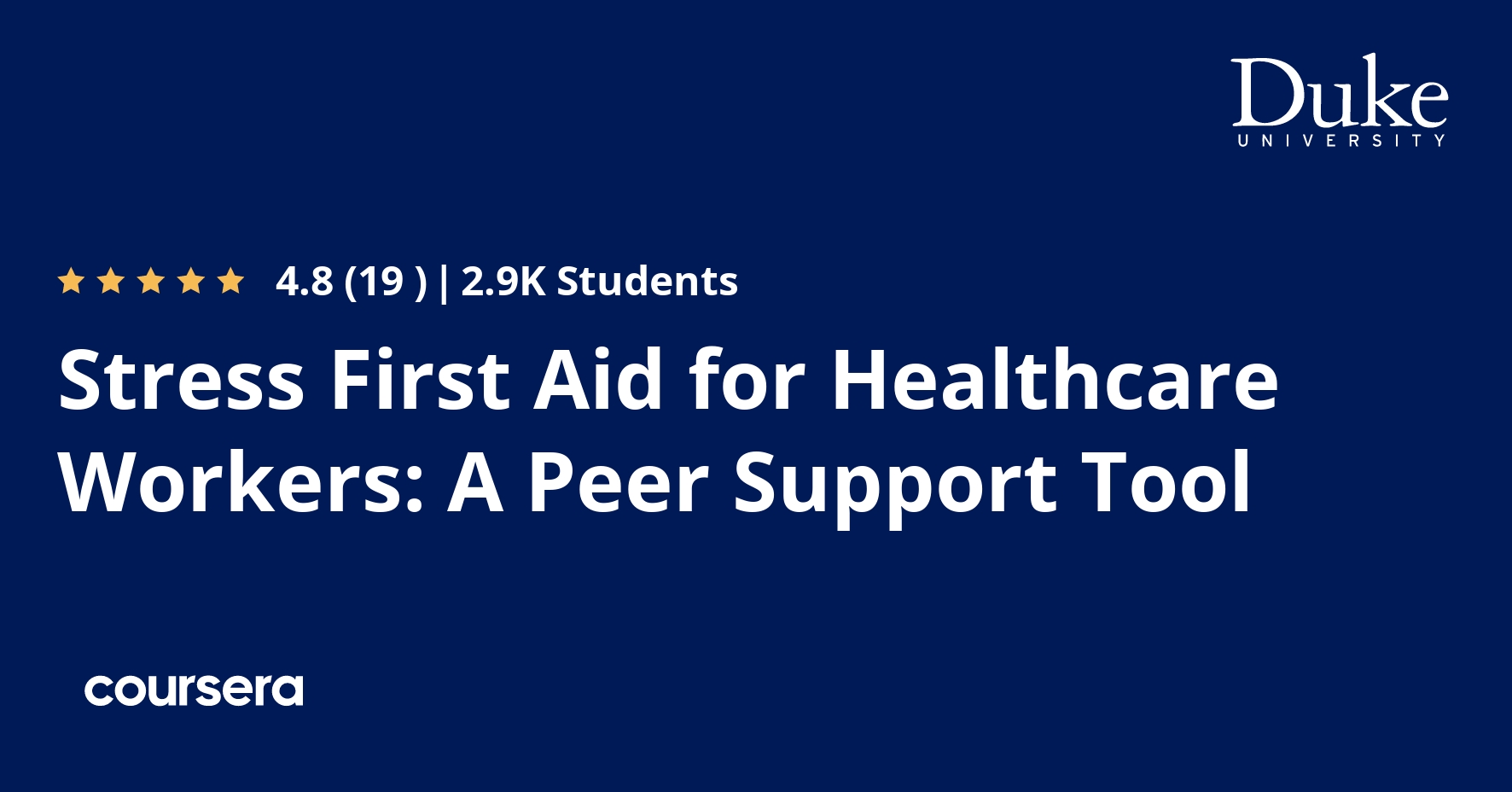 Stress First Aid for Healthcare Workers: A Peer Support Tool | Coursera