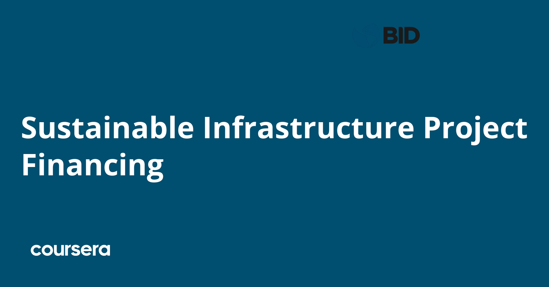 Sustainable Infrastructure Project Financing Coursera