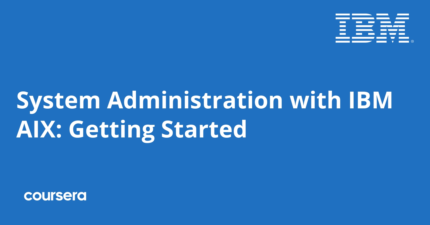 System Administration With Ibm Aix Getting Started Coursera