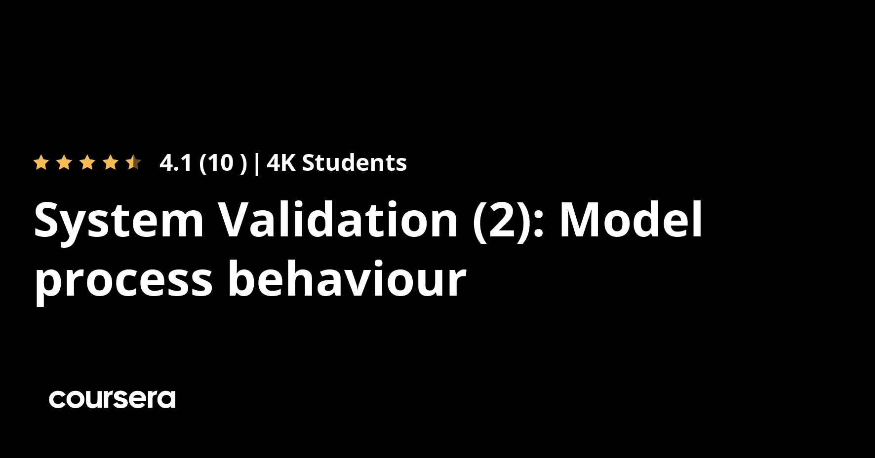 System Validation (2): Model process behaviour | Coursera