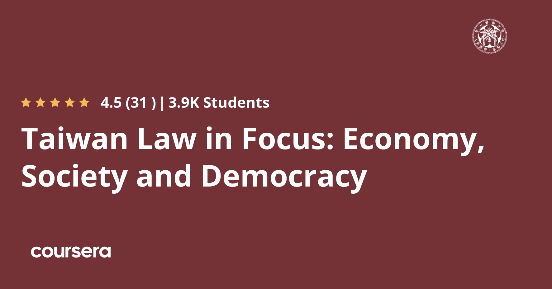 Taiwan Law in Focus: Economy, Society and Democracy | Coursera