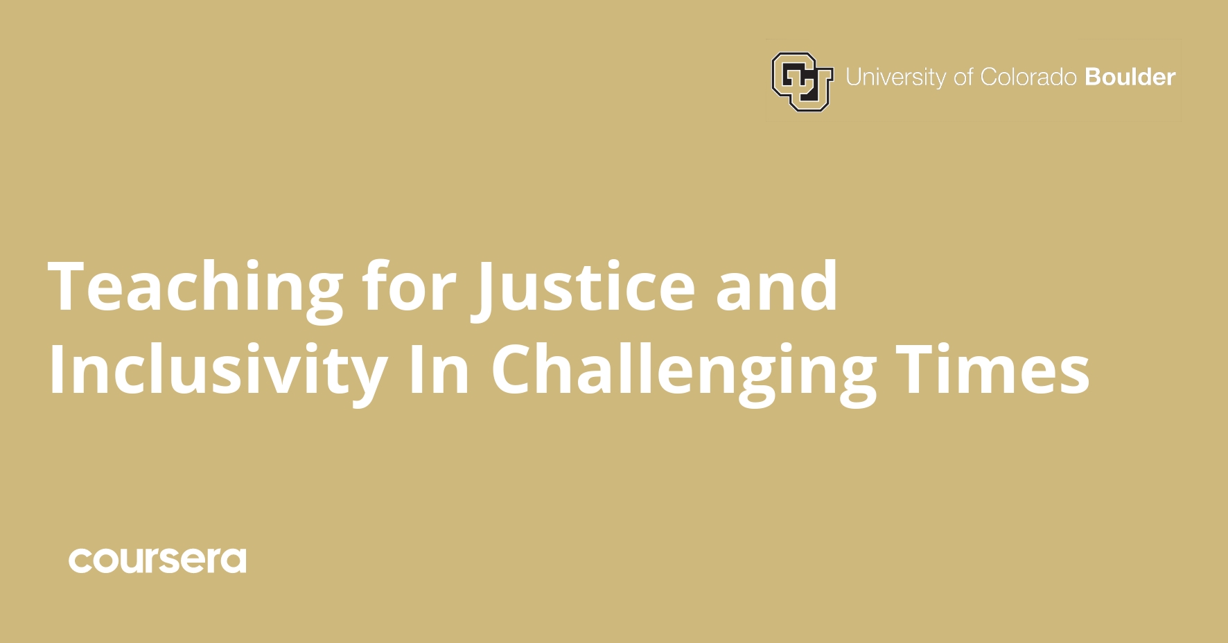 Teaching for Justice and Inclusivity In Challenging Times | Coursera