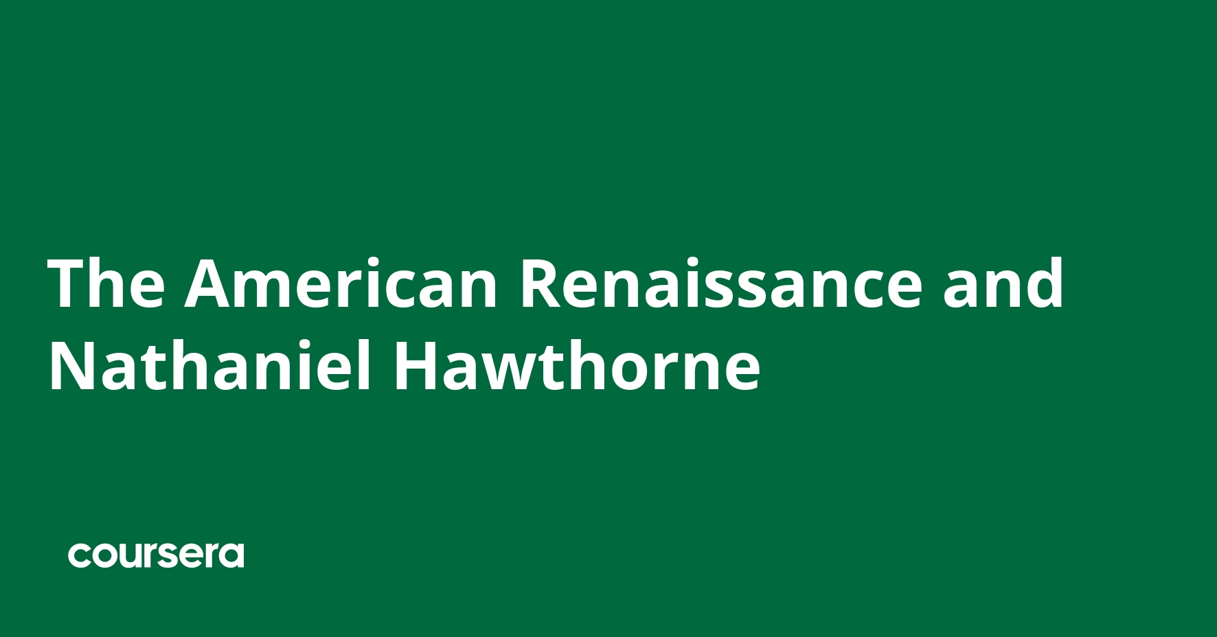 The American Renaissance and Nathaniel Hawthorne | Coursera