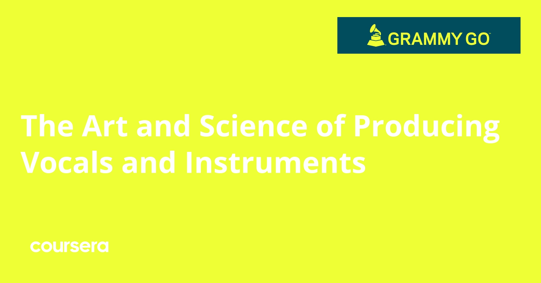 The Art and Science of Producing Vocals and Instruments | Coursera