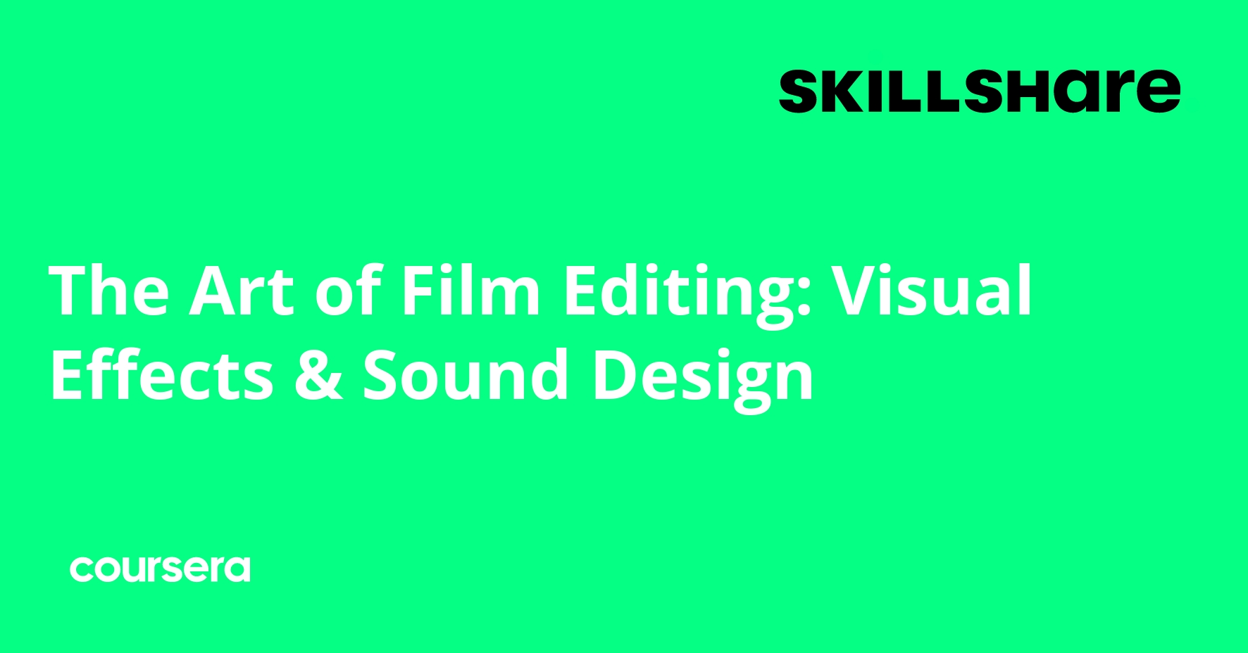 The Art of Film Editing: Visual Effects & Sound Design | Coursera