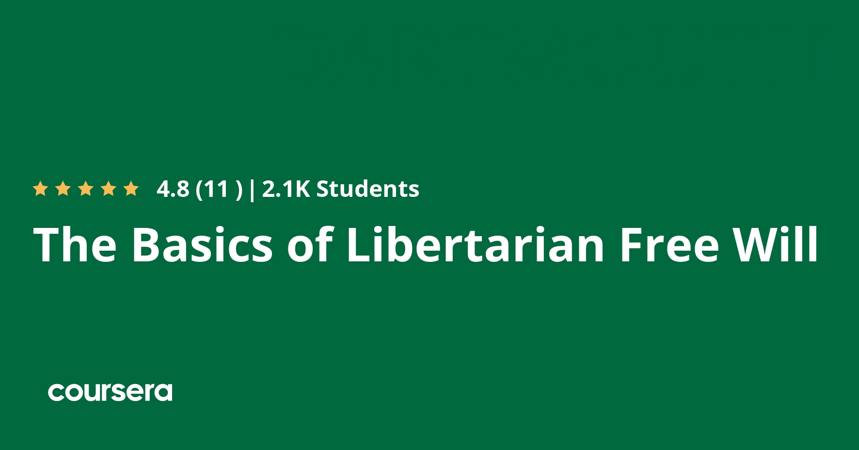 The Basics of Libertarian Free Will | Coursera