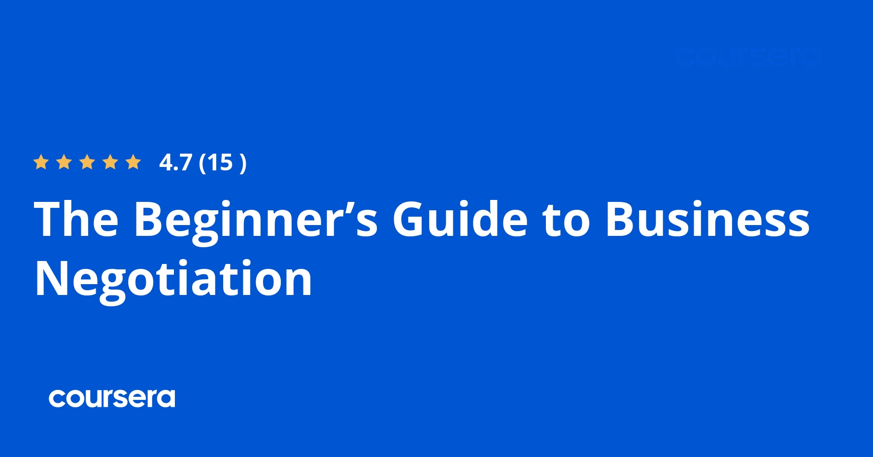 The Beginner’s Guide to Business Negotiation | Coursera
