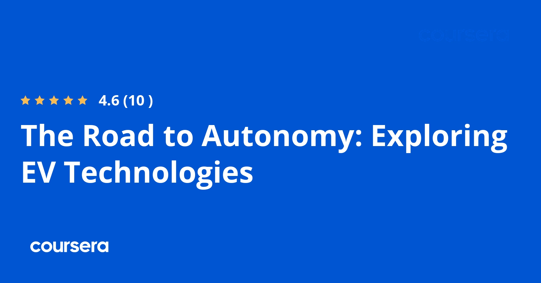 The Road to Autonomy: Exploring EV Technologies | Coursera