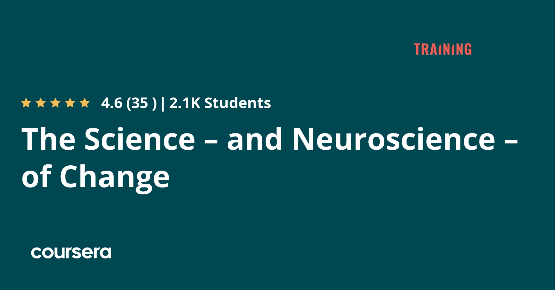 The Science – and Neuroscience – of Change | Coursera
