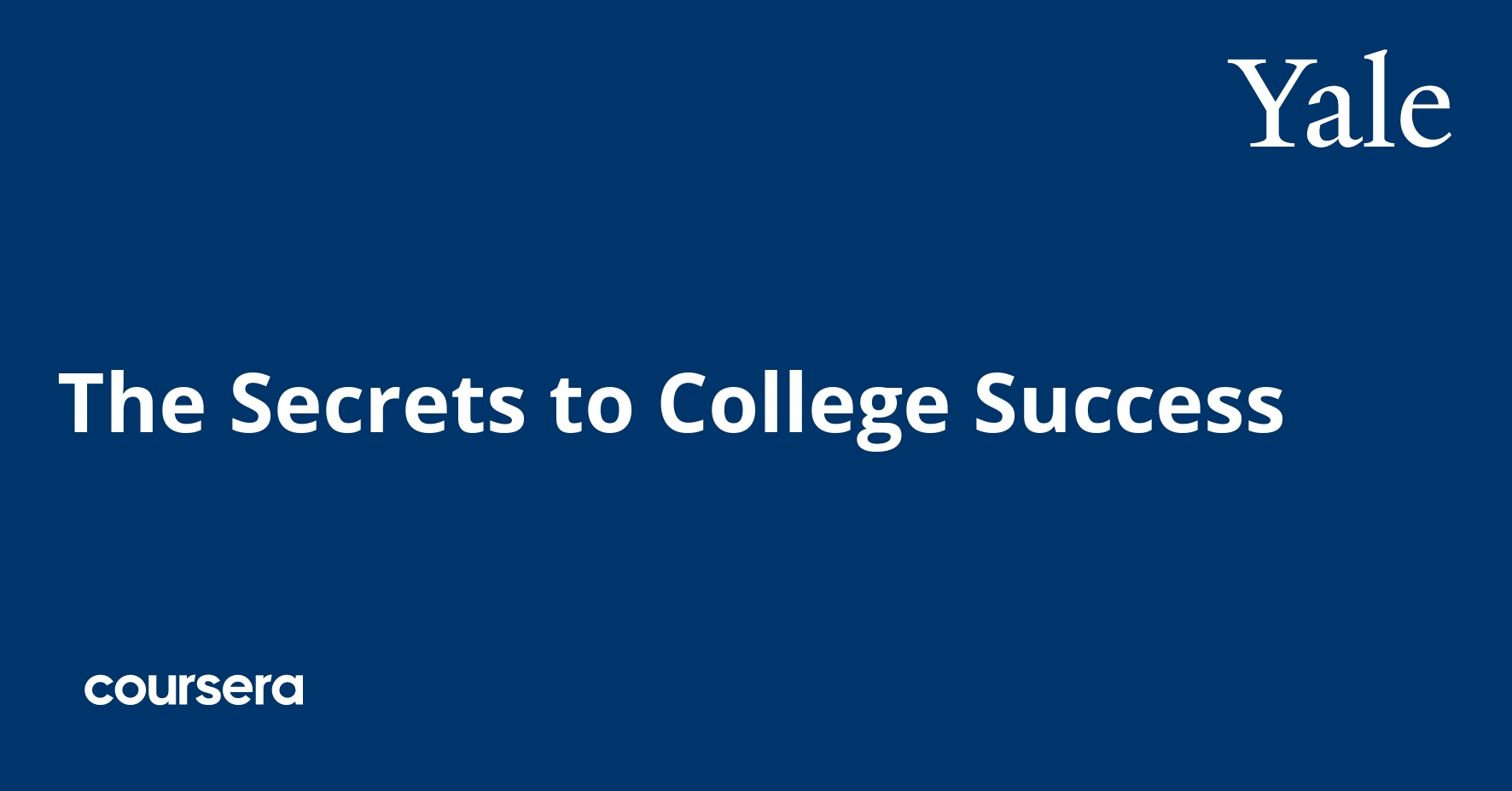 The Secrets to College Success | Coursera