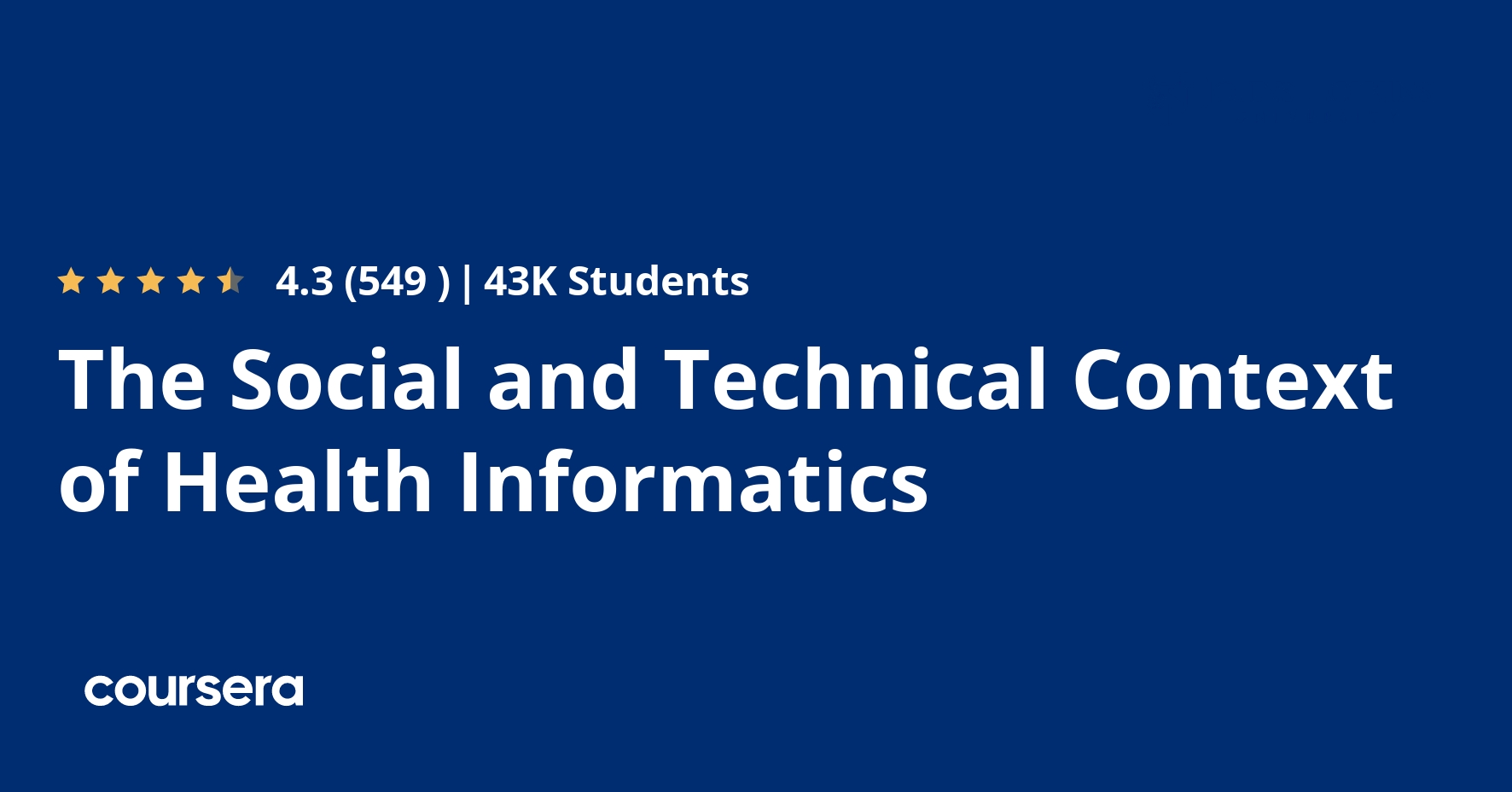 The Social and Technical Context of Health Informatics | Coursera
