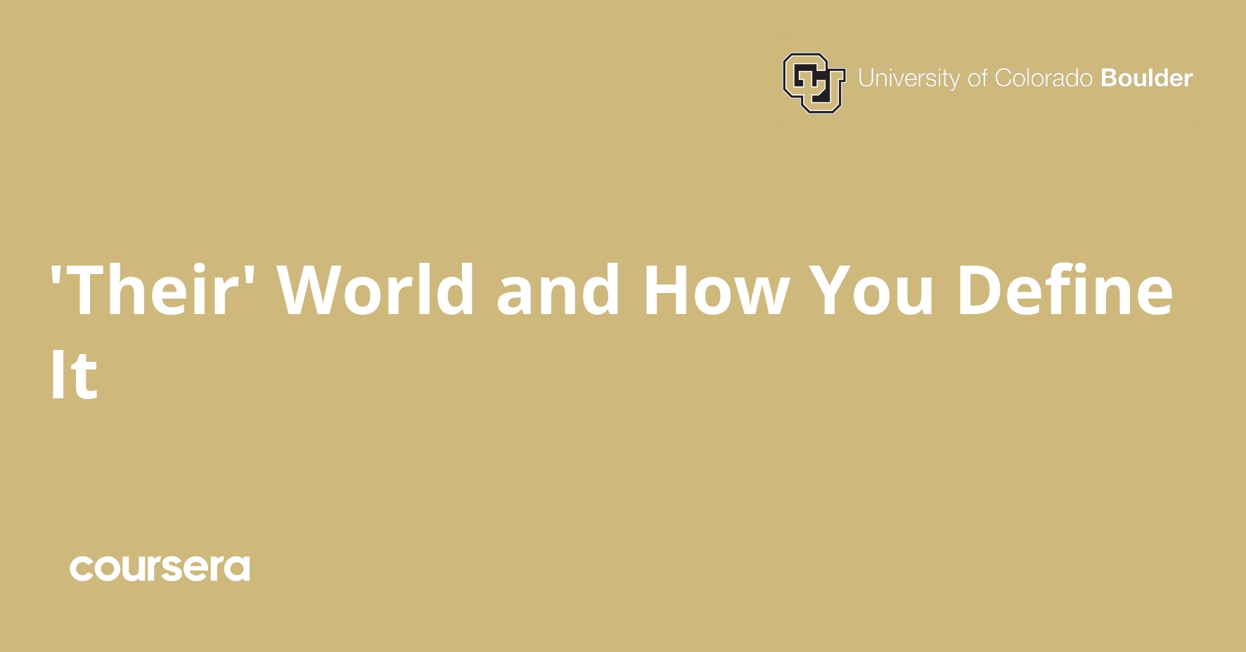 'Their' World and How You Define It | Coursera