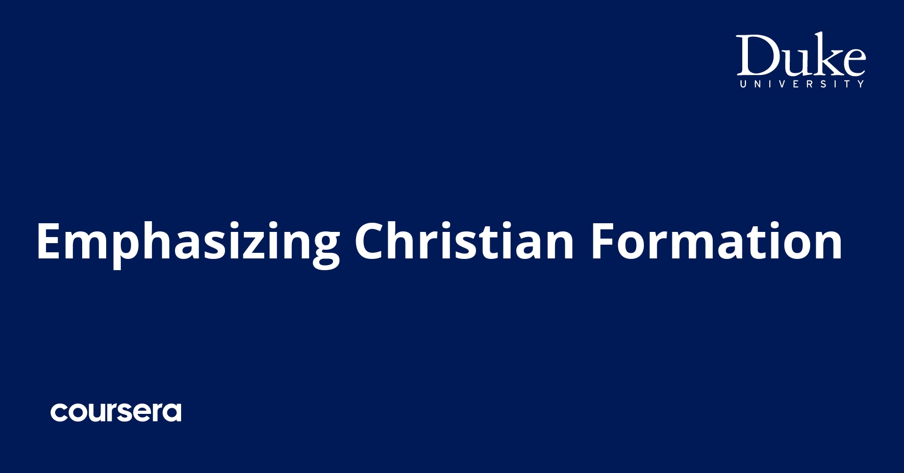 Emphasizing Christian Formation | Coursera