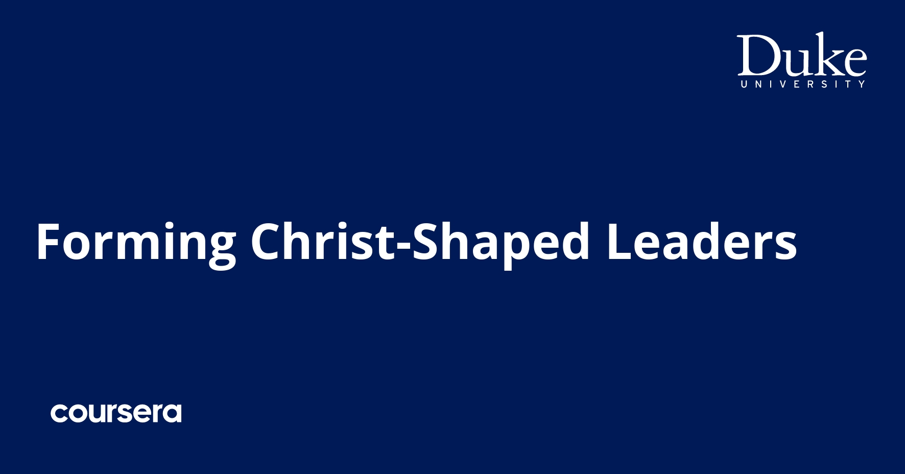 Forming Christ-Shaped Leaders | Coursera