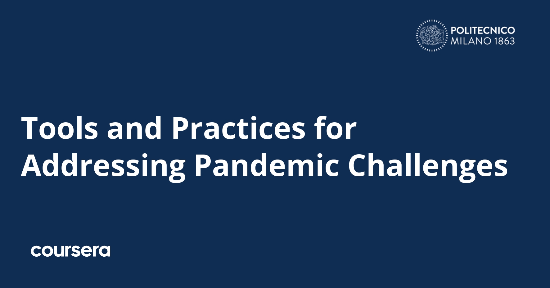 Tools and Practices for Addressing Pandemic Challenges | Coursera