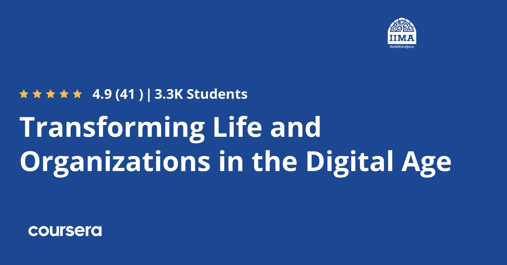 Transforming Life and Organizations in the Digital Age | Coursera