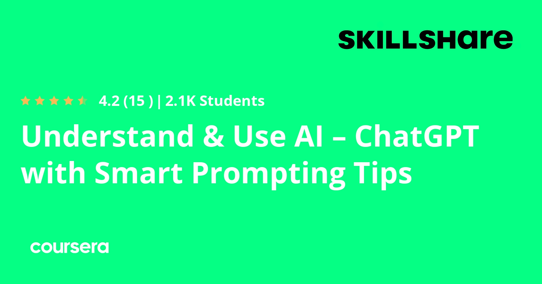 Understand & Use AI – ChatGPT with Smart Prompting Tips | Coursera