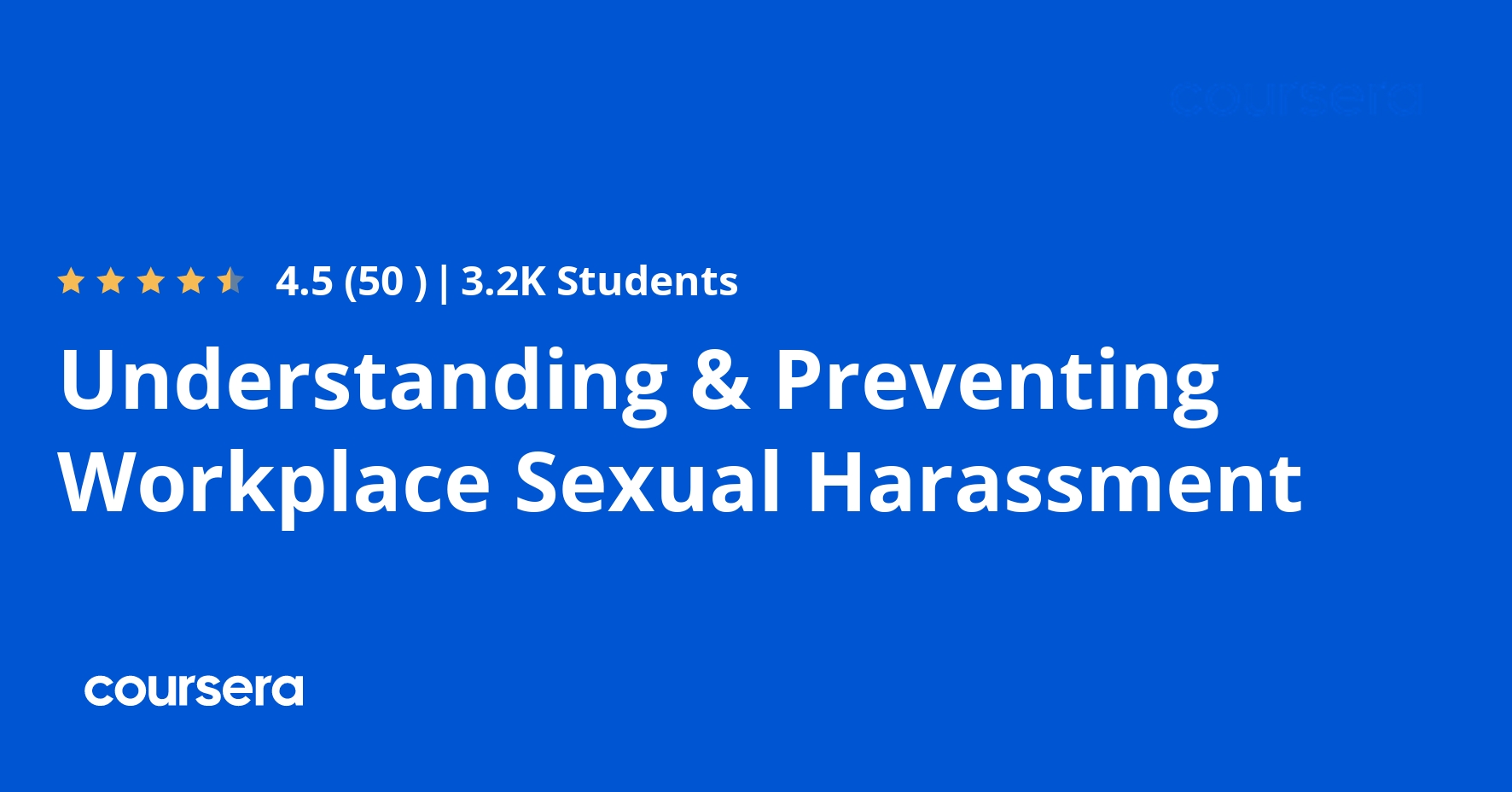 Understanding & Preventing Workplace Sexual Harassment | Coursera