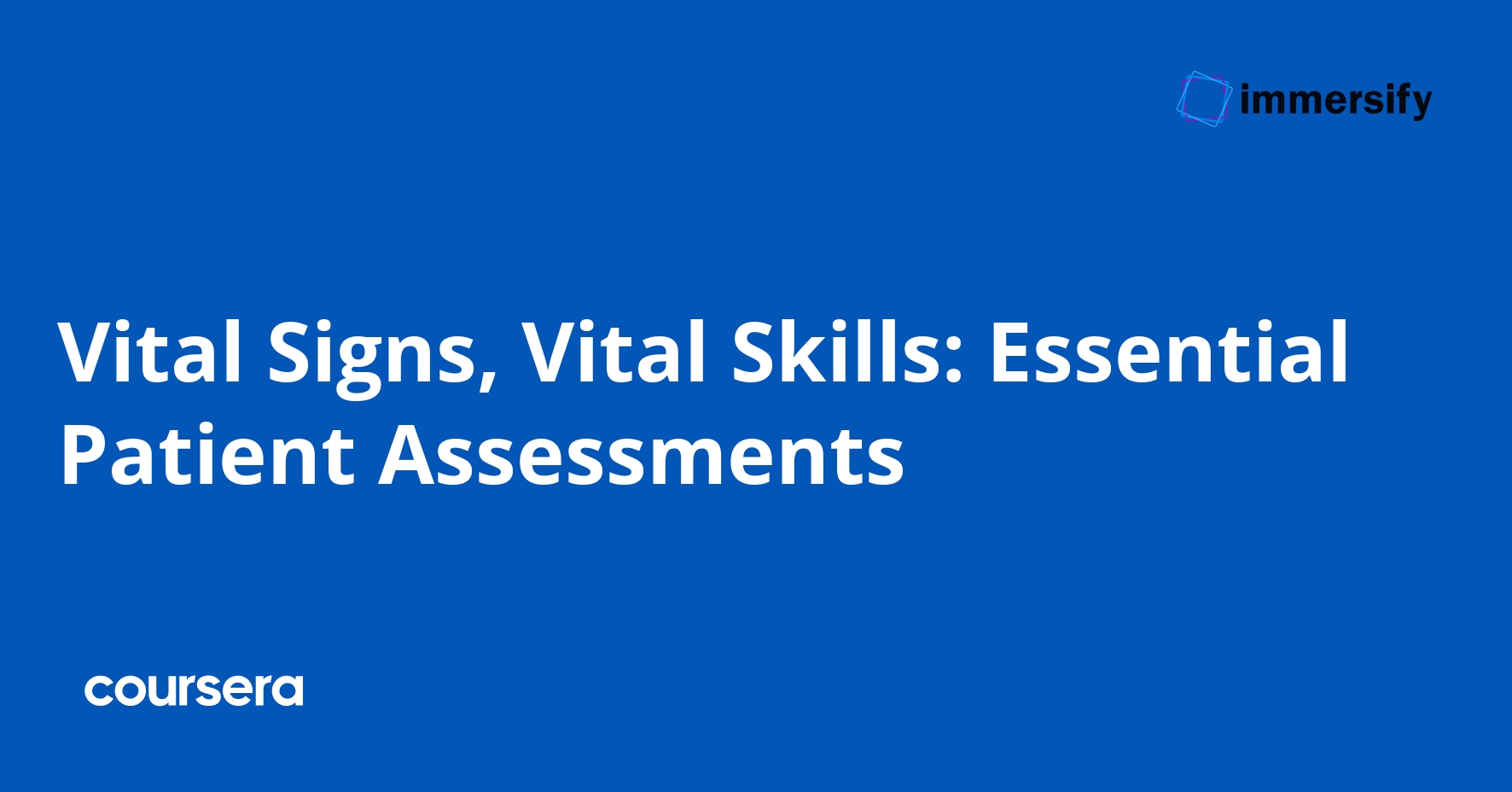 Vital Signs, Vital Skills: Essential Patient Assessments | Coursera