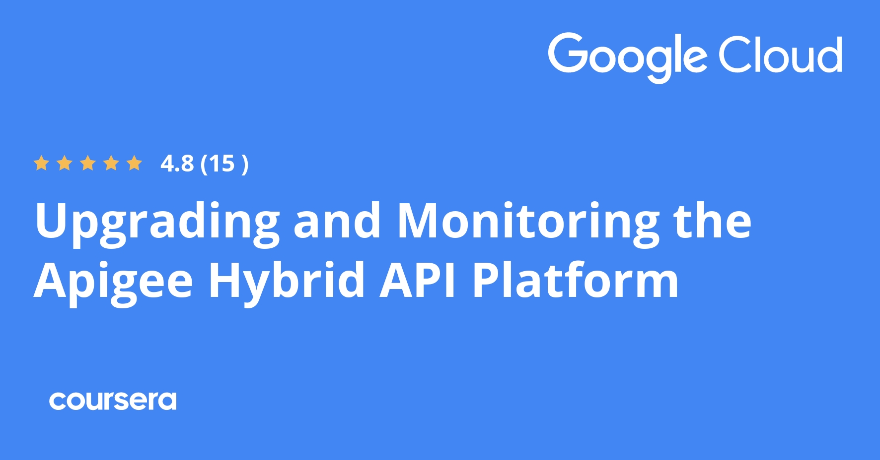Upgrading and Monitoring the Apigee Hybrid API Platform | Coursera