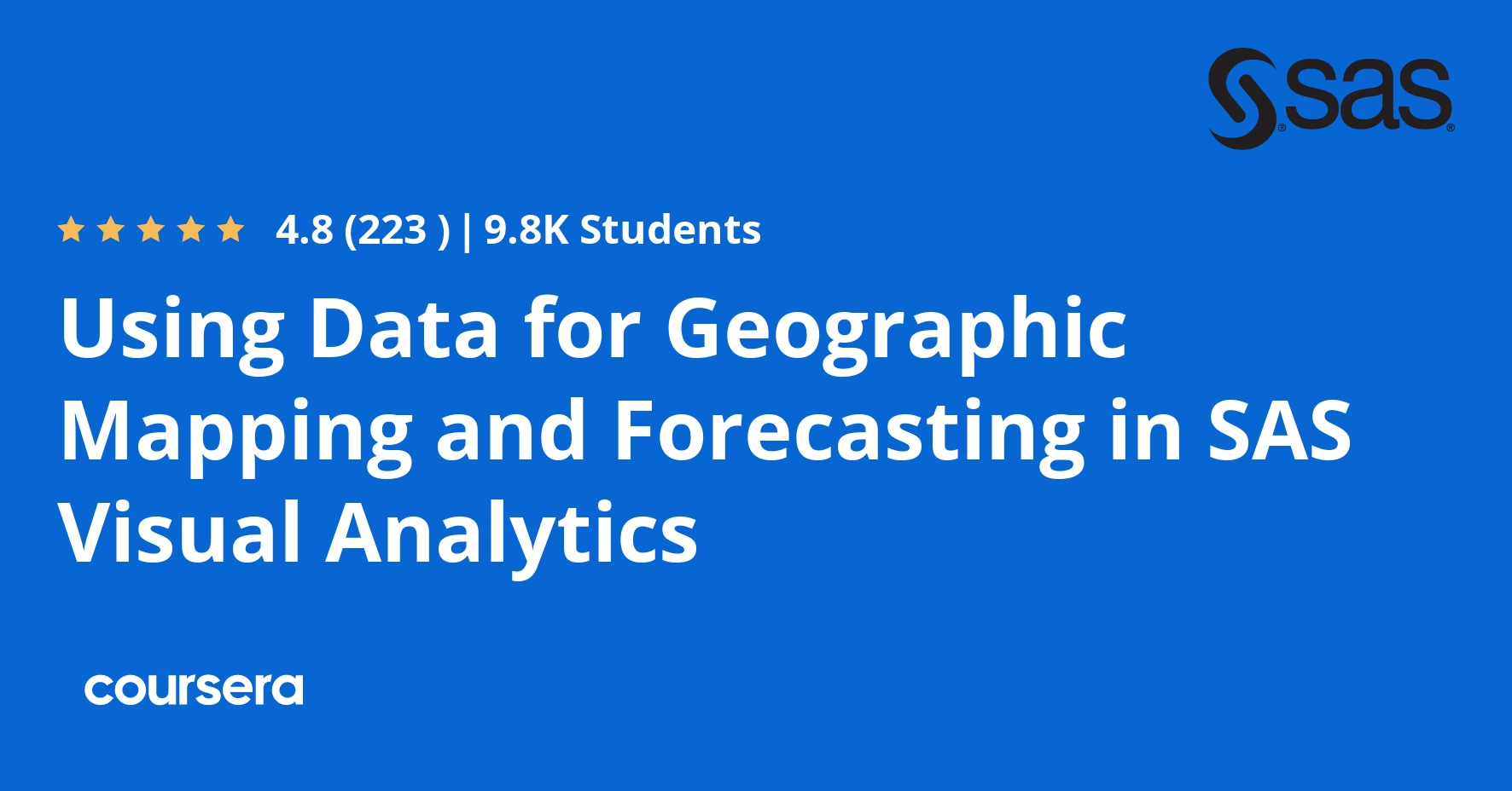 Using Data for Geographic Mapping and Forecasting in SAS Visual Analytics | Coursera